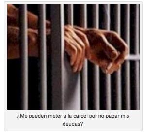 ¿Me Pueden Meter a la Cárcel por Deudas?